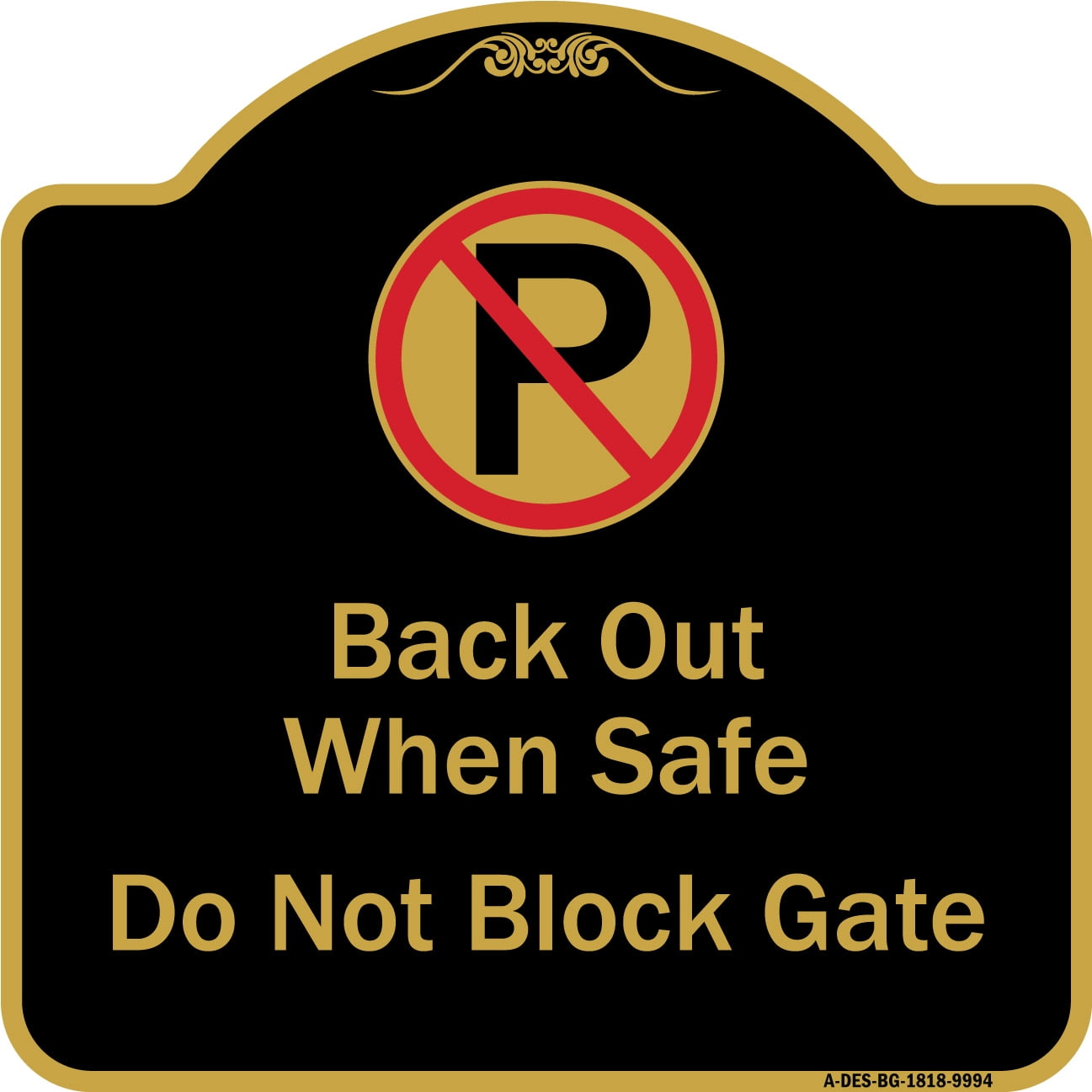 SignMission Designer Series Sign - Back Out When Safe Do Not Block Gate ...