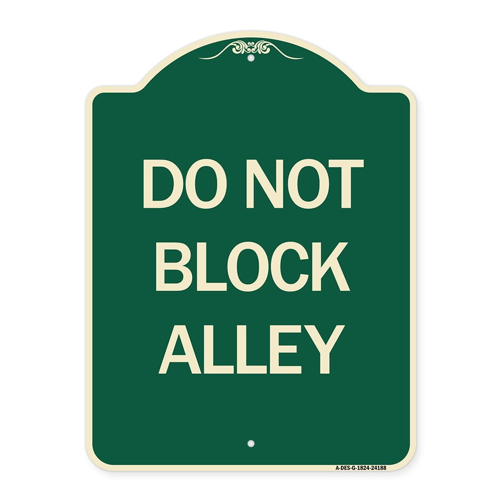 SignMission Designer Series Sign - Do Not Block Alley | Green & Tan 18 ...