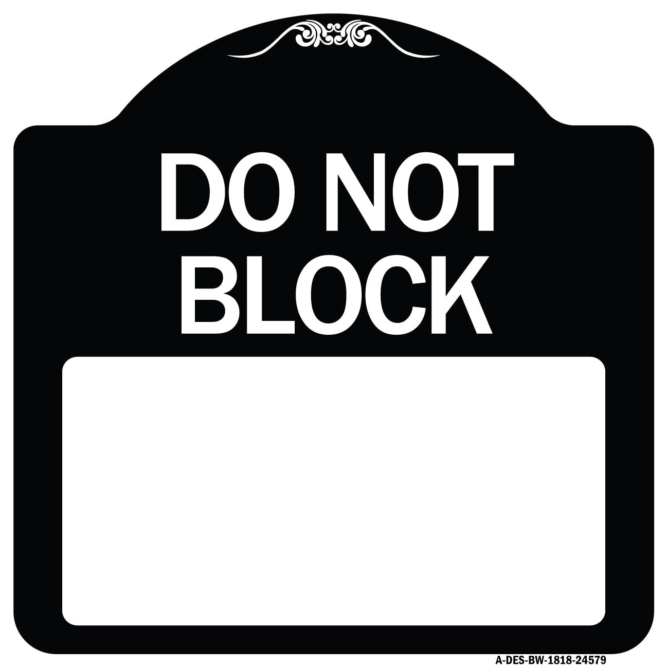 SignMission Designer Series Sign - Do Not Block Custom No Parking Text ...