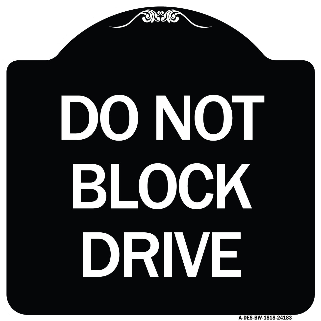 SignMission Designer Series Sign - Do Not Block Drive | Black & White ...