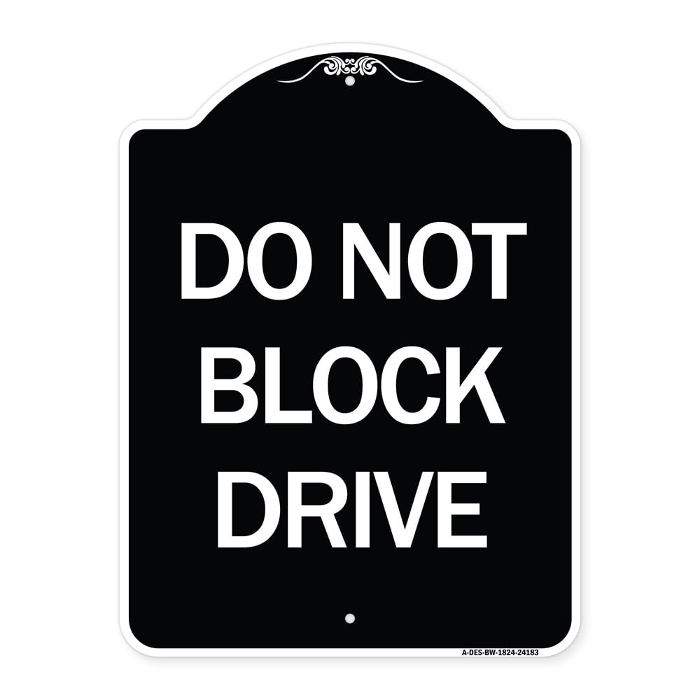 SignMission Designer Series Sign - Do Not Block Drive | Black & White ...