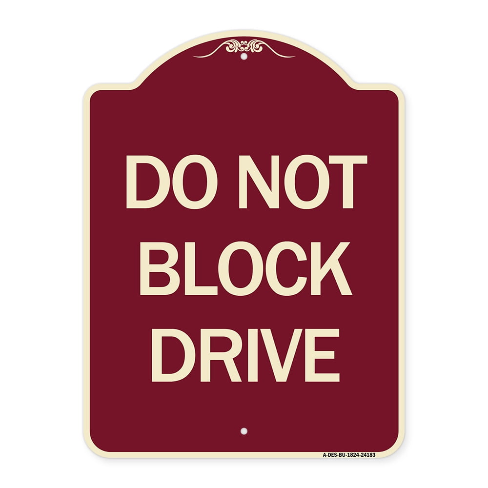SignMission Designer Series Sign - Do Not Block Drive | Burgundy 18" x ...