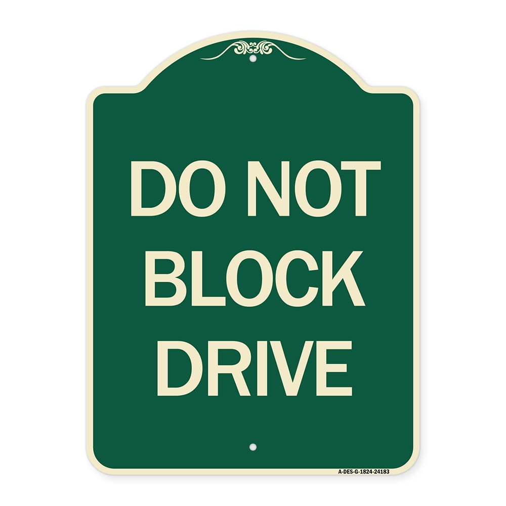 SignMission Designer Series Sign - Do Not Block Drive | Green & Tan 18 ...