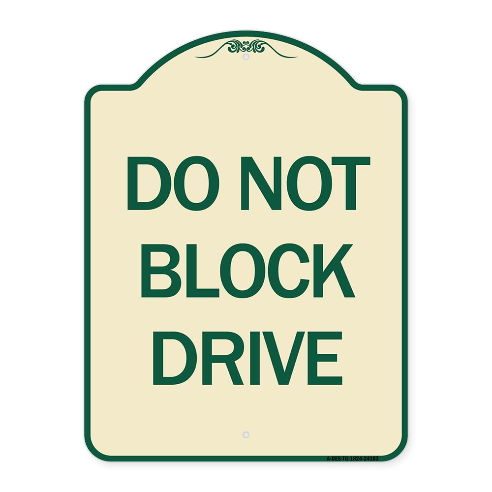 SignMission Designer Series Sign - Do Not Block Drive | Tan & Green 18 ...