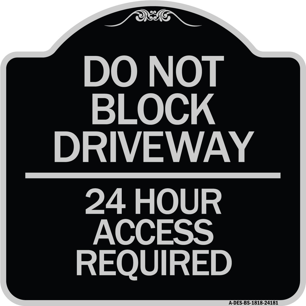 SignMission Designer Series Sign - Do Not Block Driveway - 24 Hour ...