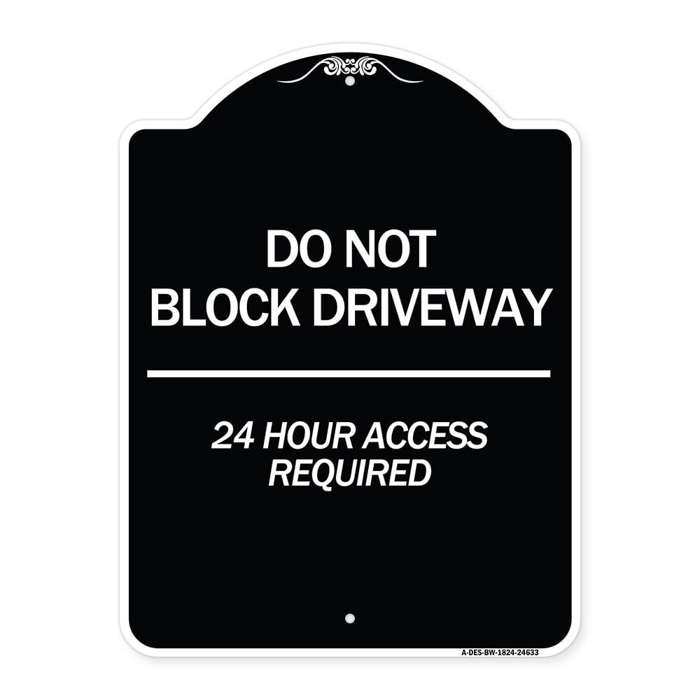 SignMission Designer Series Sign - Do Not Block Driveway 24 Hour Access ...