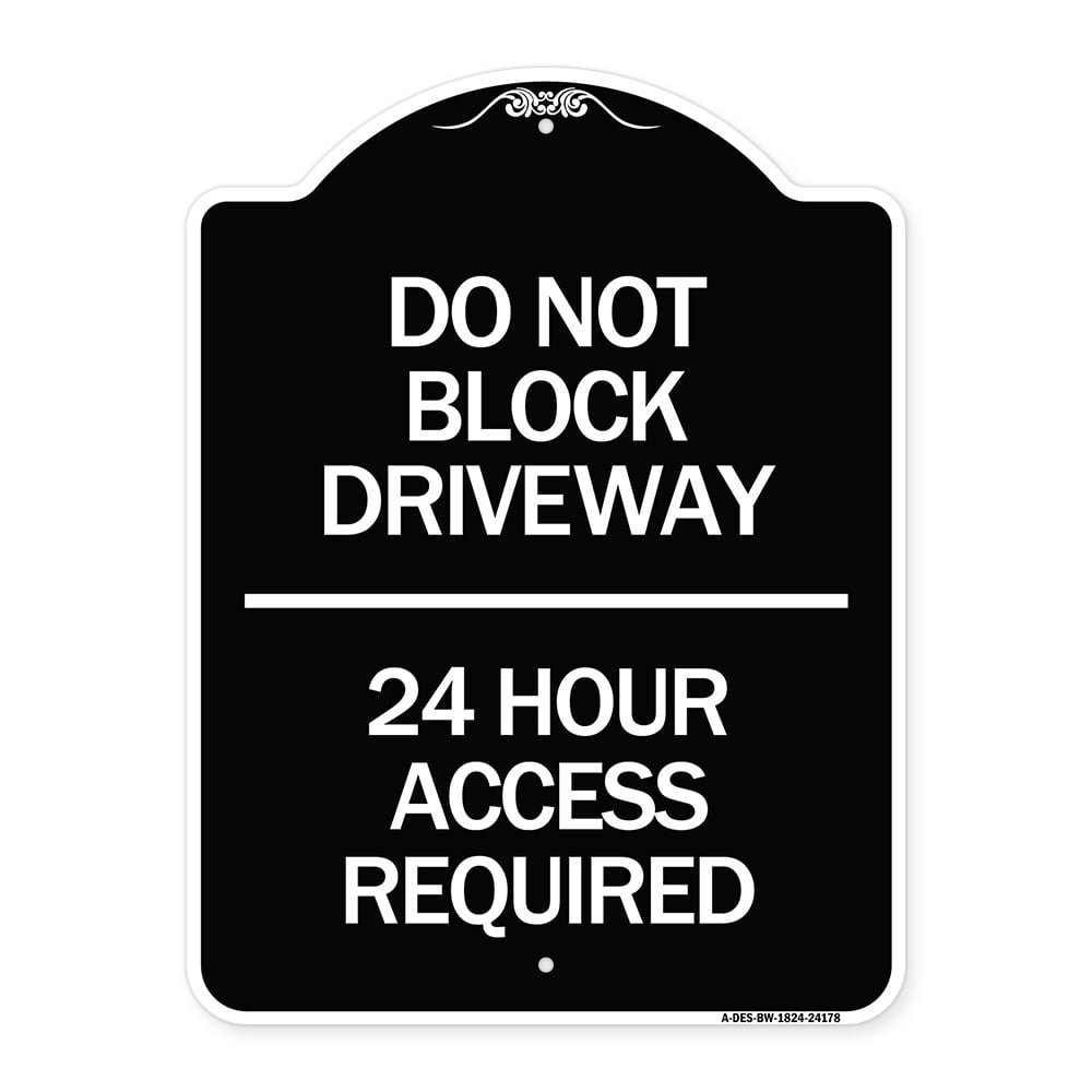 SignMission Designer Series Sign - Do Not Block Driveway 24 Hour Access ...