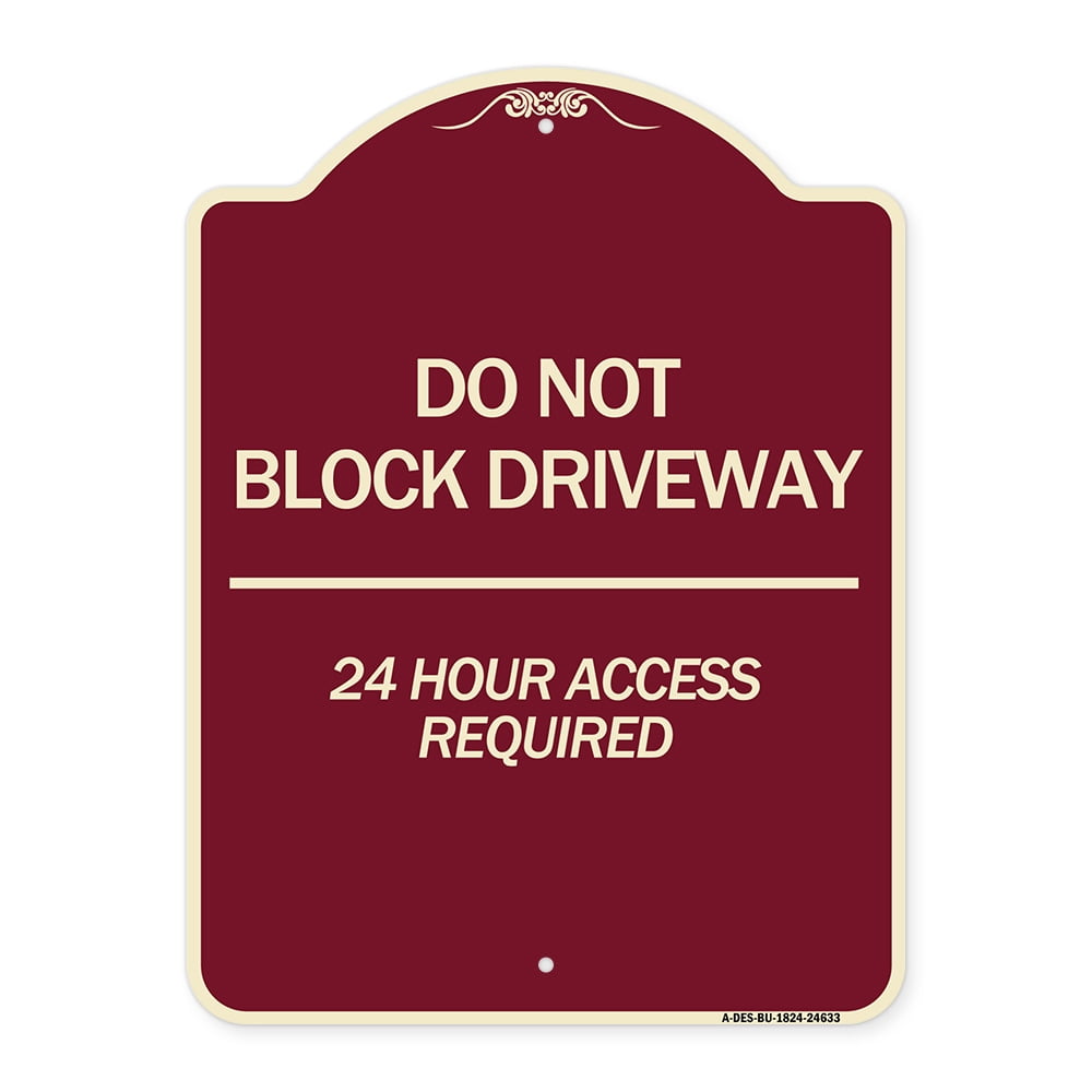 SignMission Designer Series Sign - Do Not Block Driveway 24 Hour Access ...