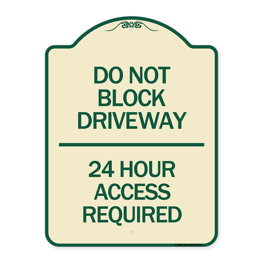 SignMission Designer Series Sign - Do Not Block Driveway 24 Hour Access ...