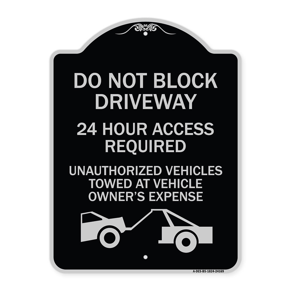 SignMission Designer Series Sign - Do Not Block Driveway 24 Hour Access ...