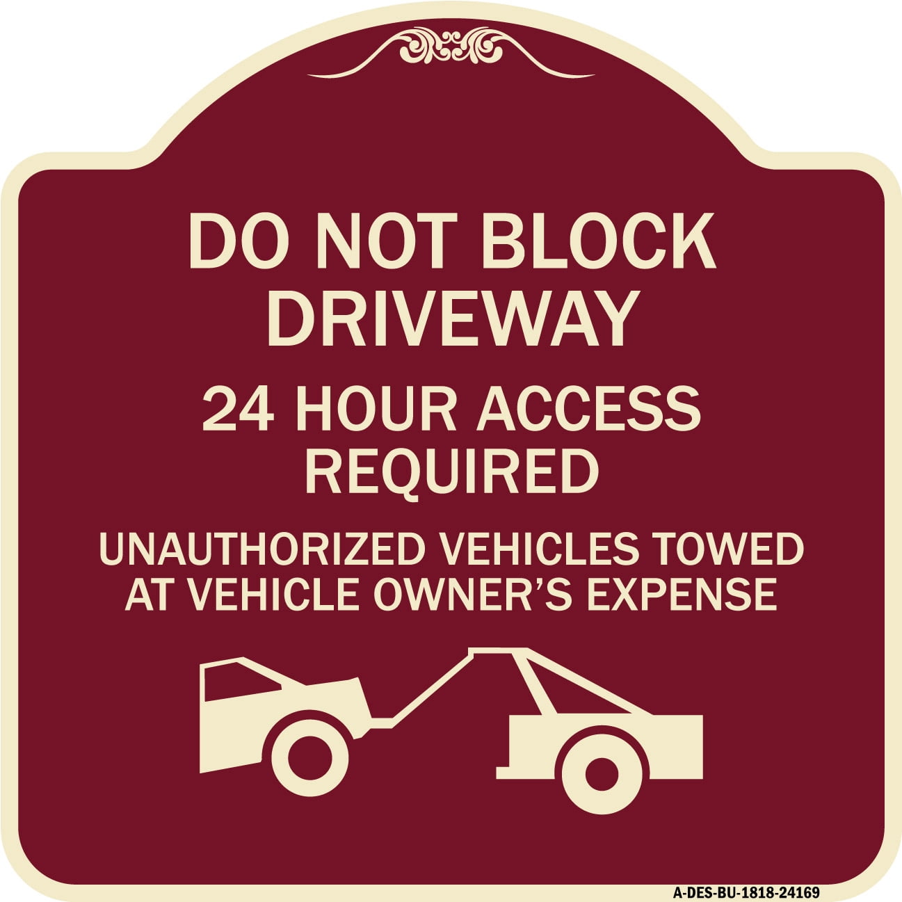 SignMission Designer Series Sign - Do Not Block Driveway 24 Hour Access ...