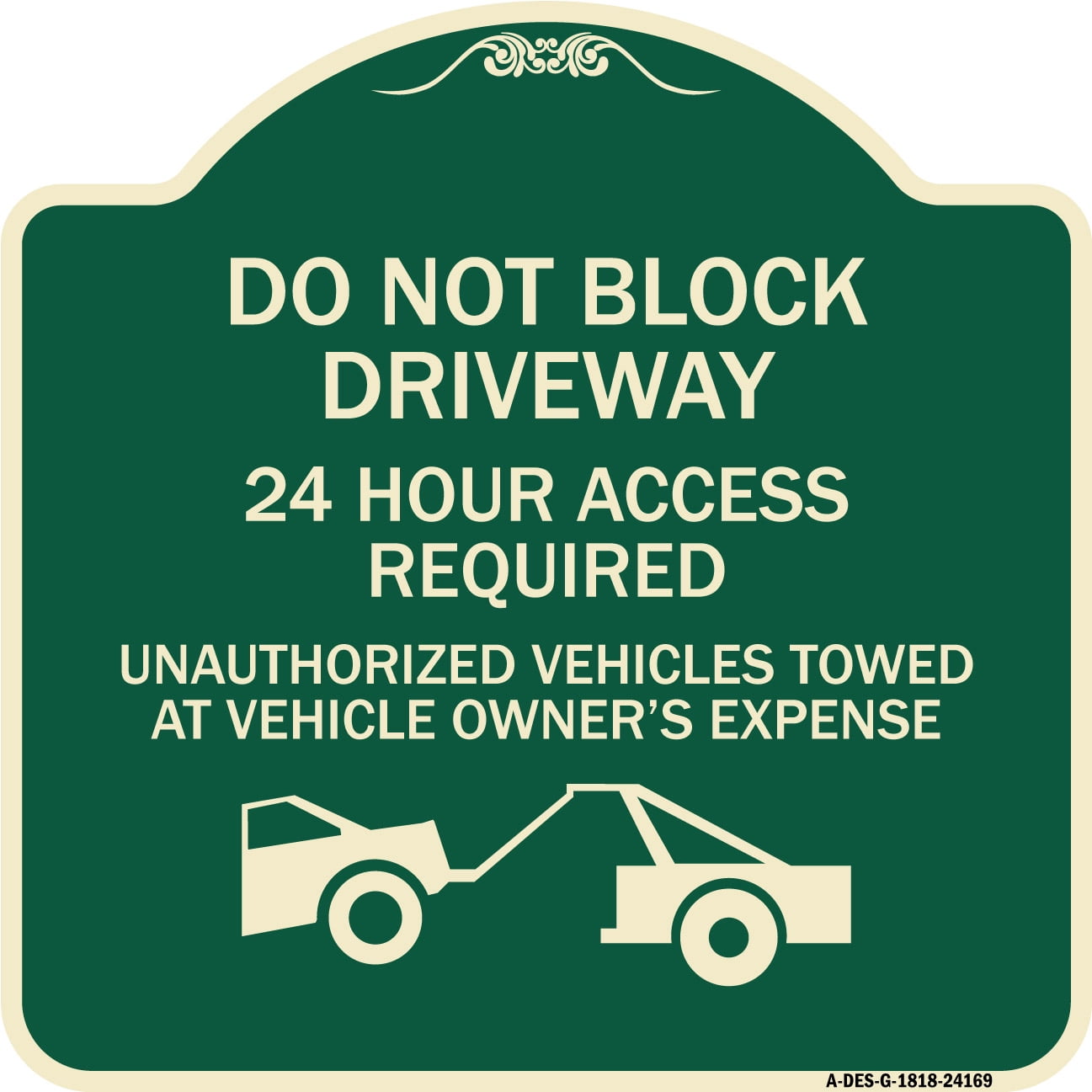 SignMission Designer Series Sign - Do Not Block Driveway 24 Hour Access ...