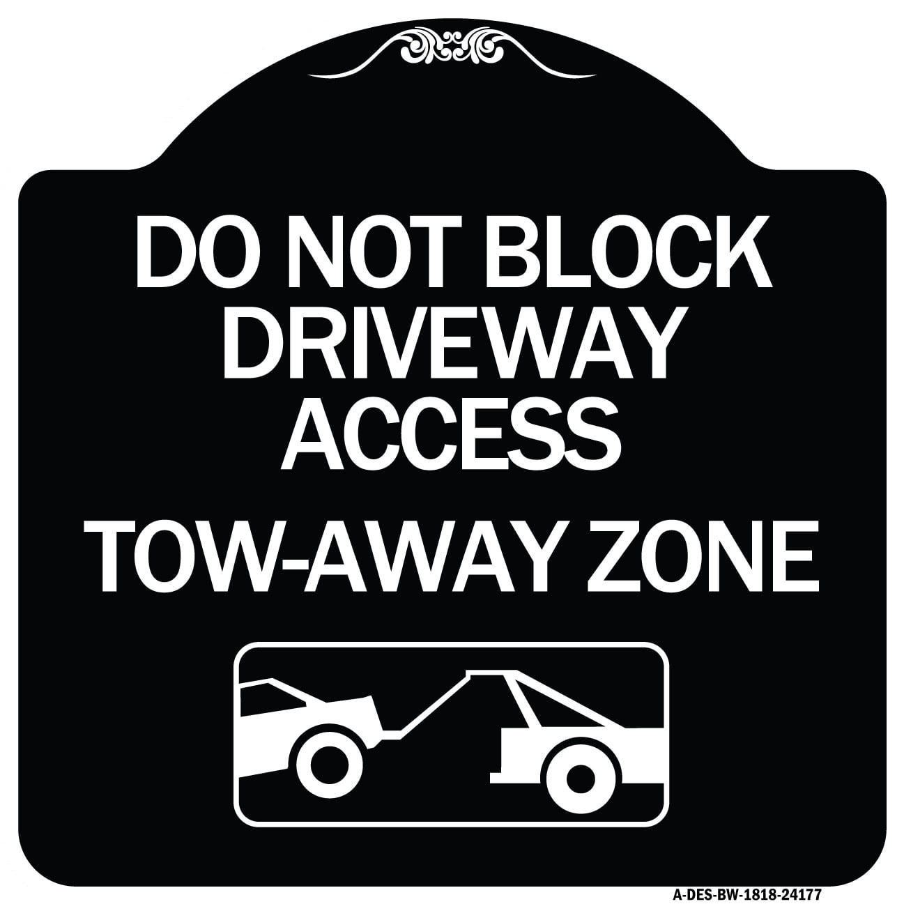 SignMission Designer Series Sign - Do Not Block Driveway Access - Tow ...