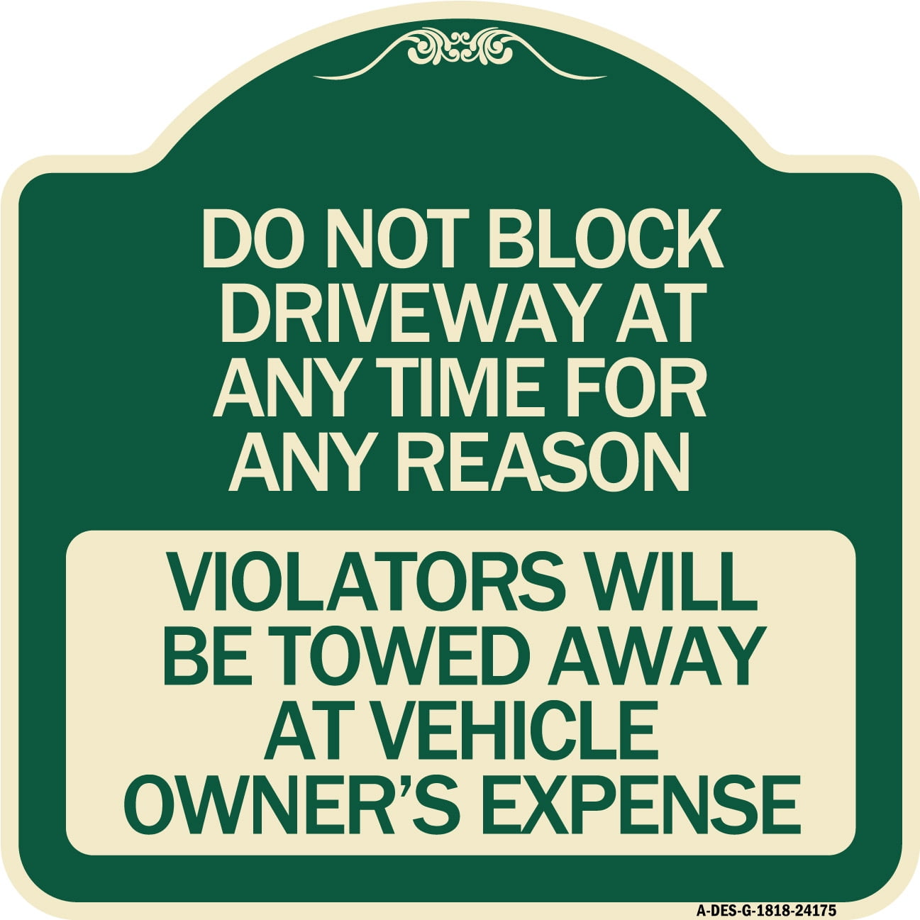 SignMission Designer Series Sign - Do Not Block Driveway at Anytime for ...