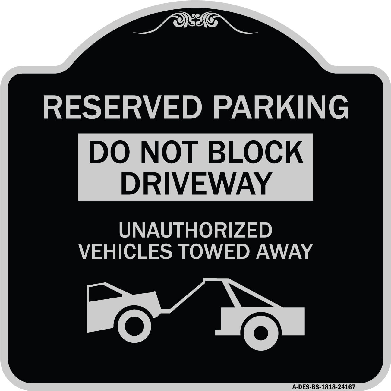 SignMission Designer Series Sign - Do Not Block Driveway Unauthorized ...