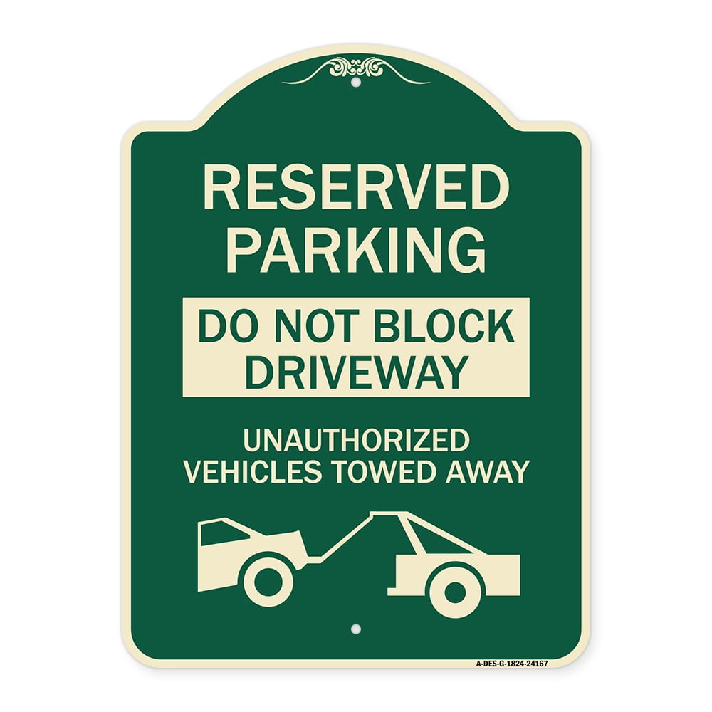 SignMission Designer Series Sign - Do Not Block Driveway Unauthorized ...