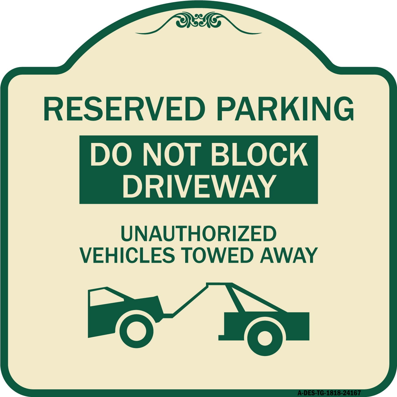 SignMission Designer Series Sign - Do Not Block Driveway Unauthorized ...