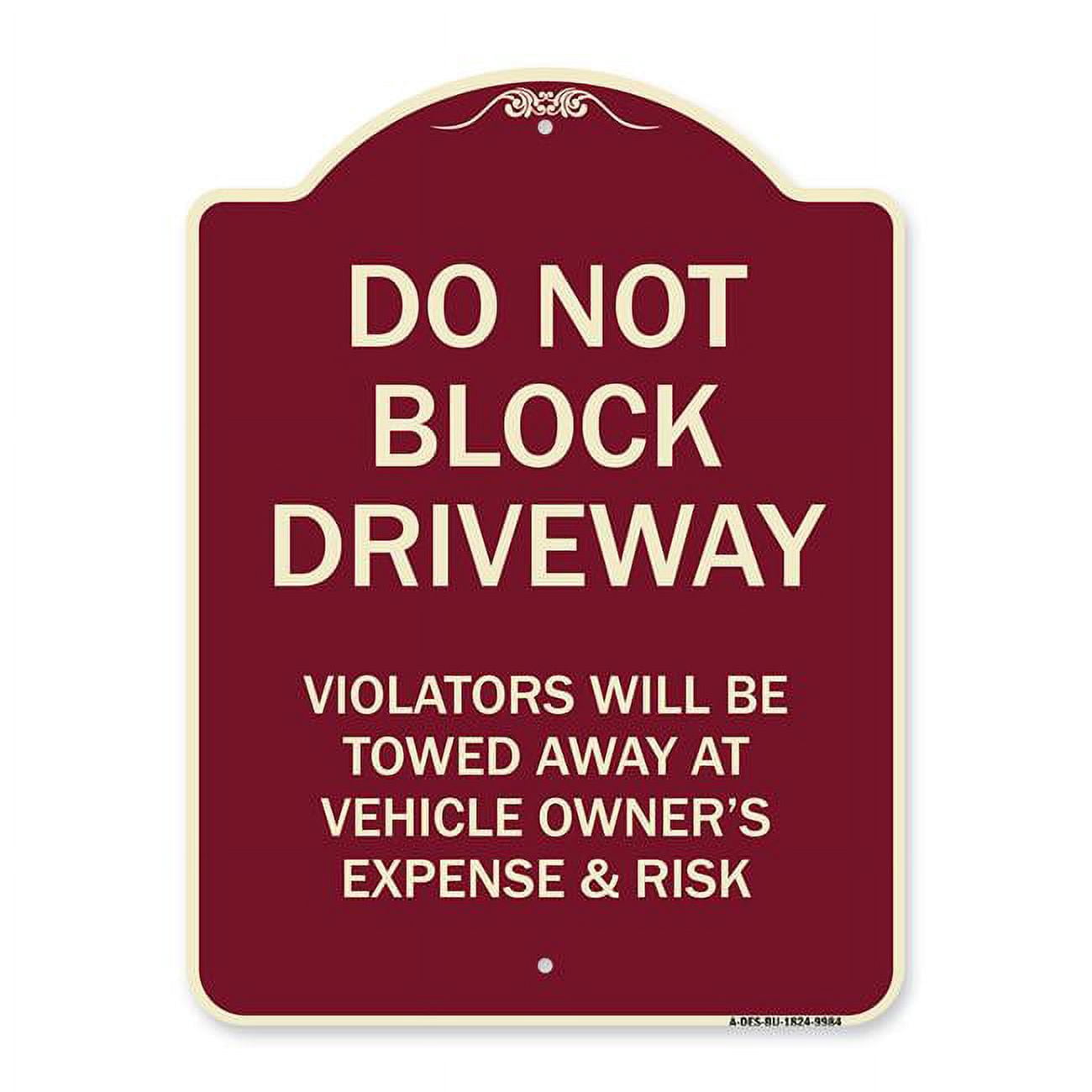 SignMission Designer Series Sign - Do Not Block Driveway Violators Will ...