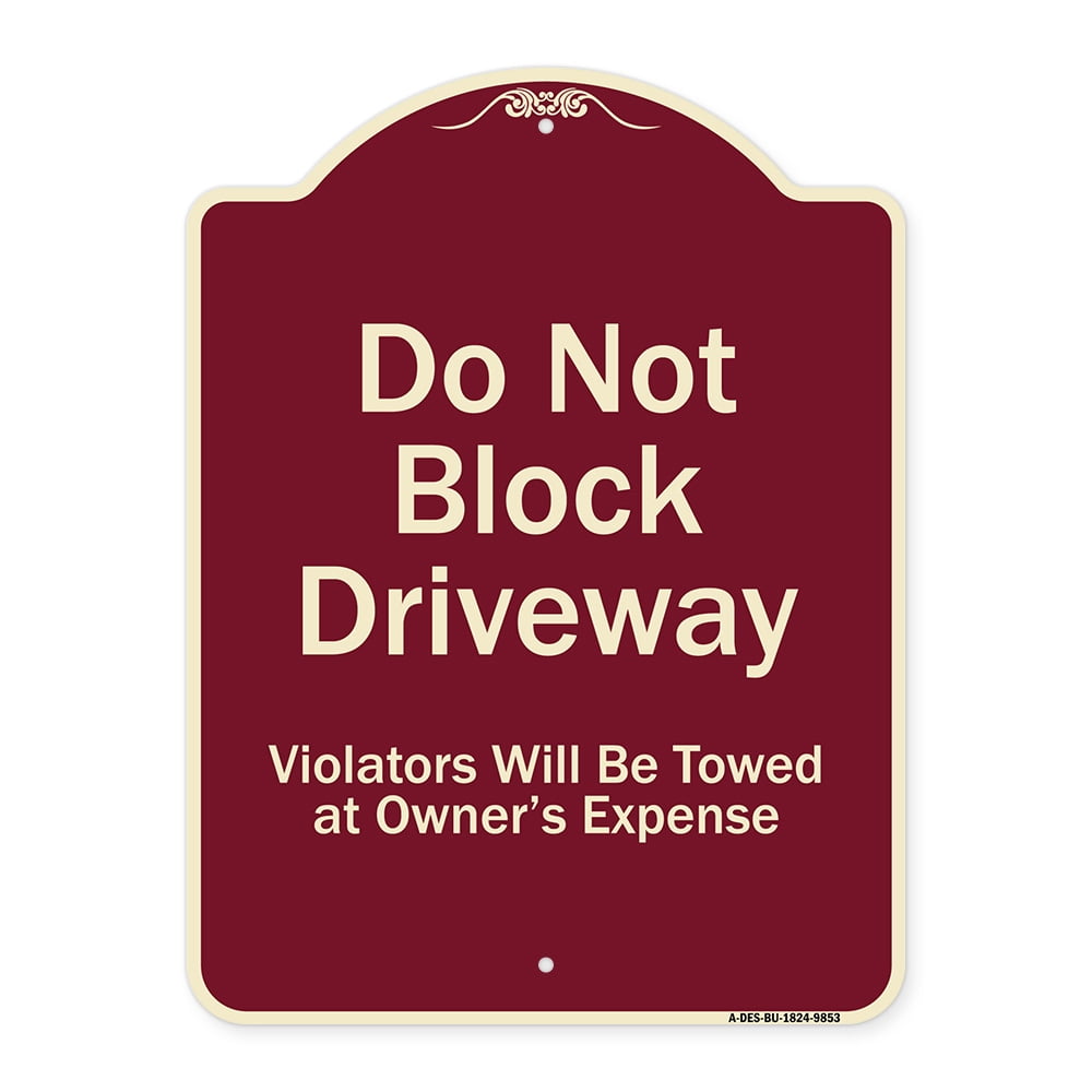 SignMission Designer Series Sign - Do Not Block Driveway Violators Will ...