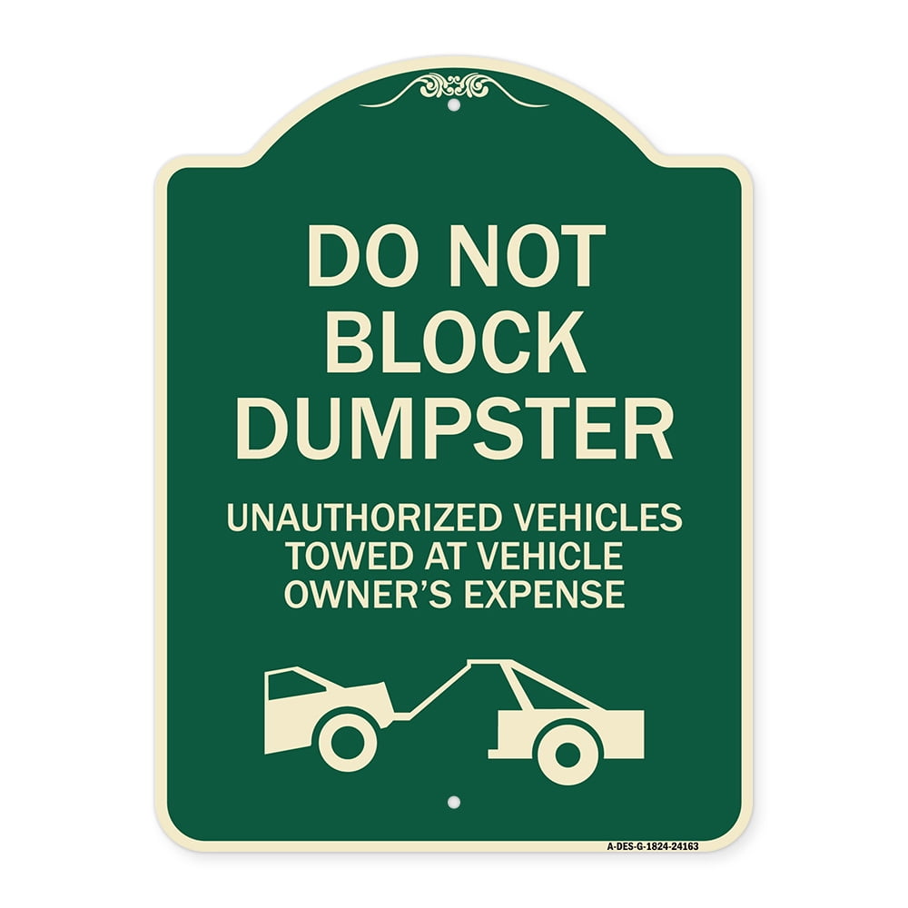 SignMission Designer Series Sign - Do Not Block Dumpster Unauthorized ...