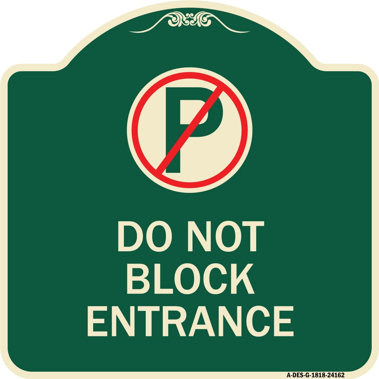 SignMission Designer Series Sign - Do Not Block Entrance (With No ...