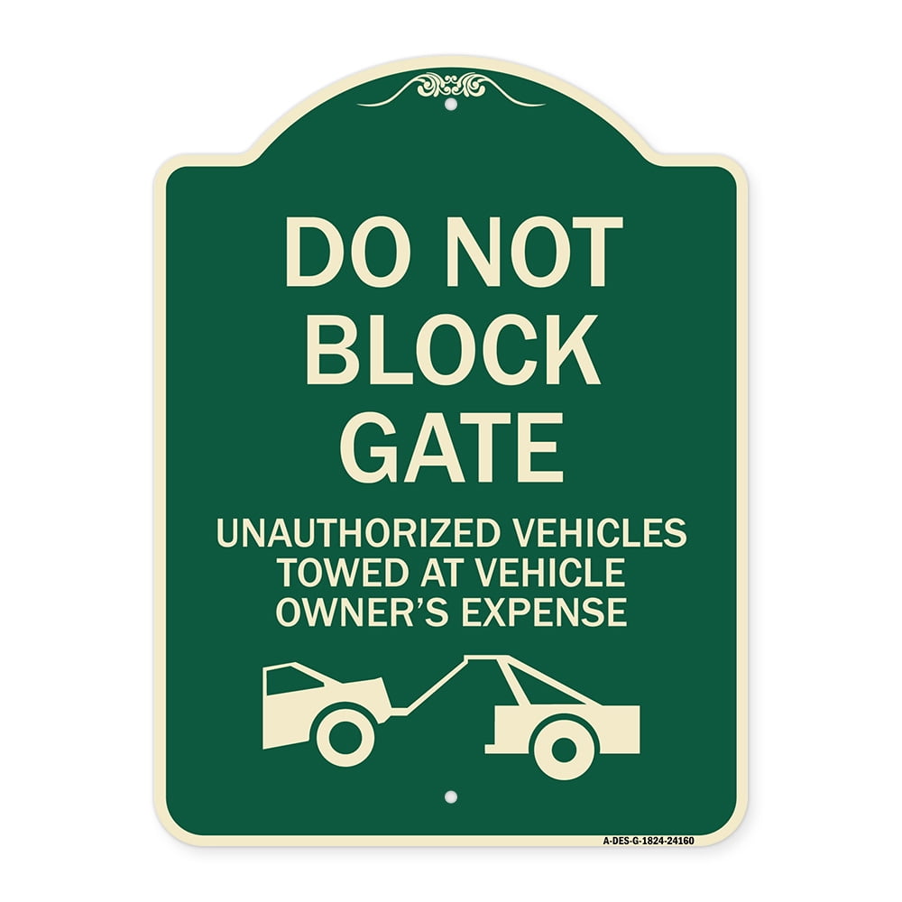 SignMission Designer Series Sign - Do Not Block Gate Unauthorized ...