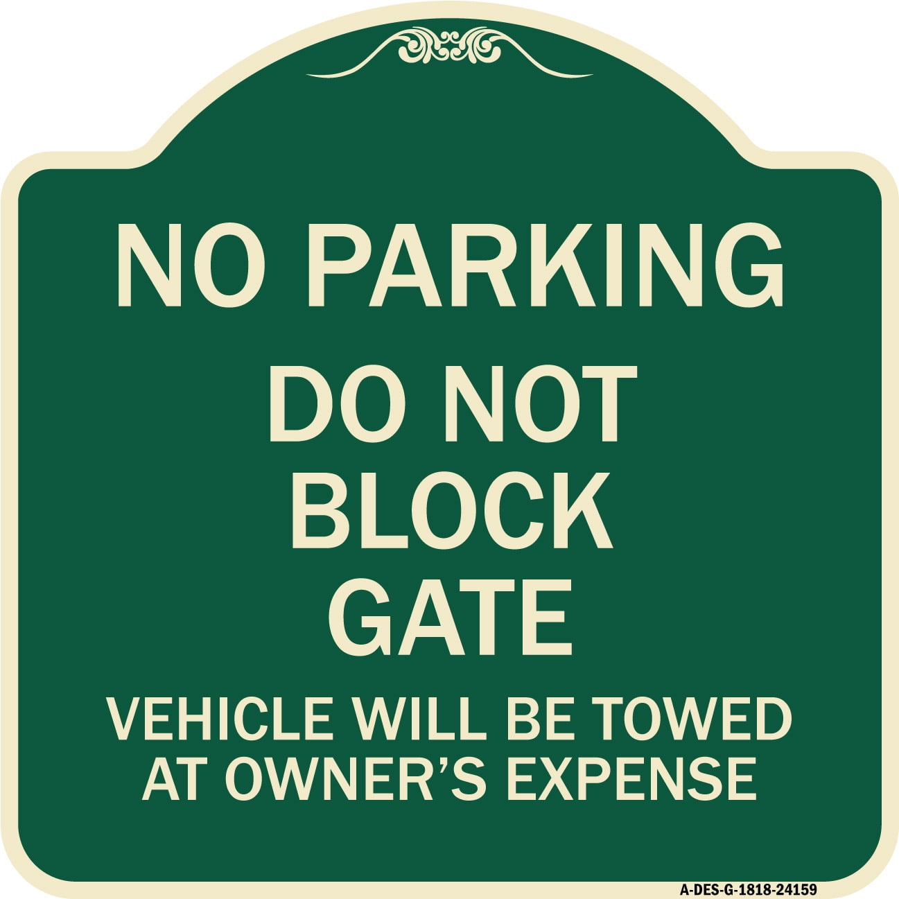 SignMission Designer Series Sign - Do Not Block Gate Vehicle Will Be ...