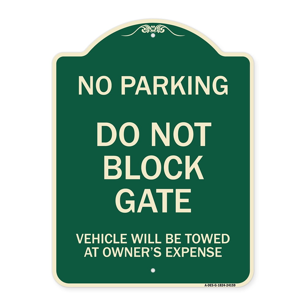 SignMission Designer Series Sign - Do Not Block Gate Vehicle Will Be ...