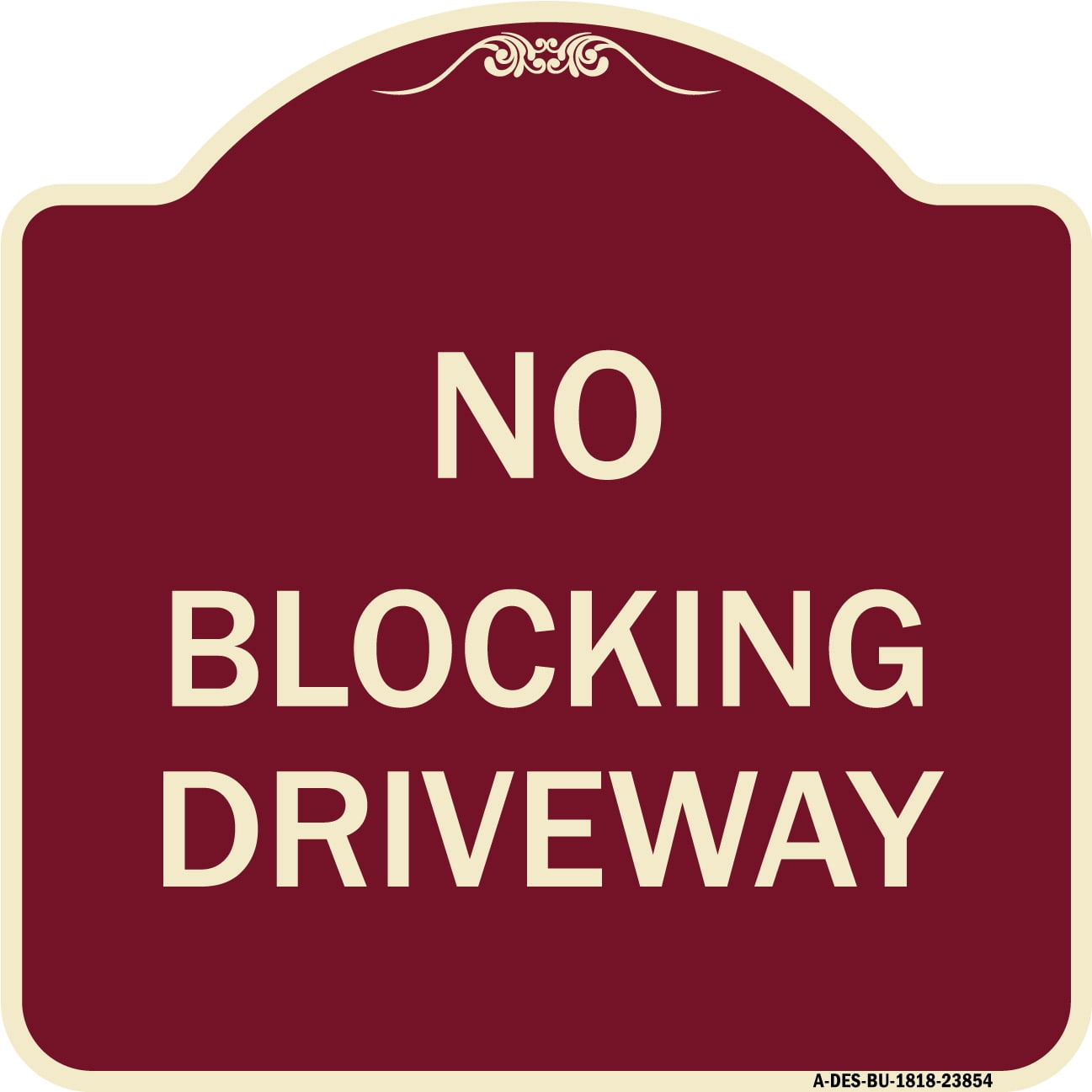 SignMission Designer Series Sign - No Blocking Driveway | Burgundy 18 ...