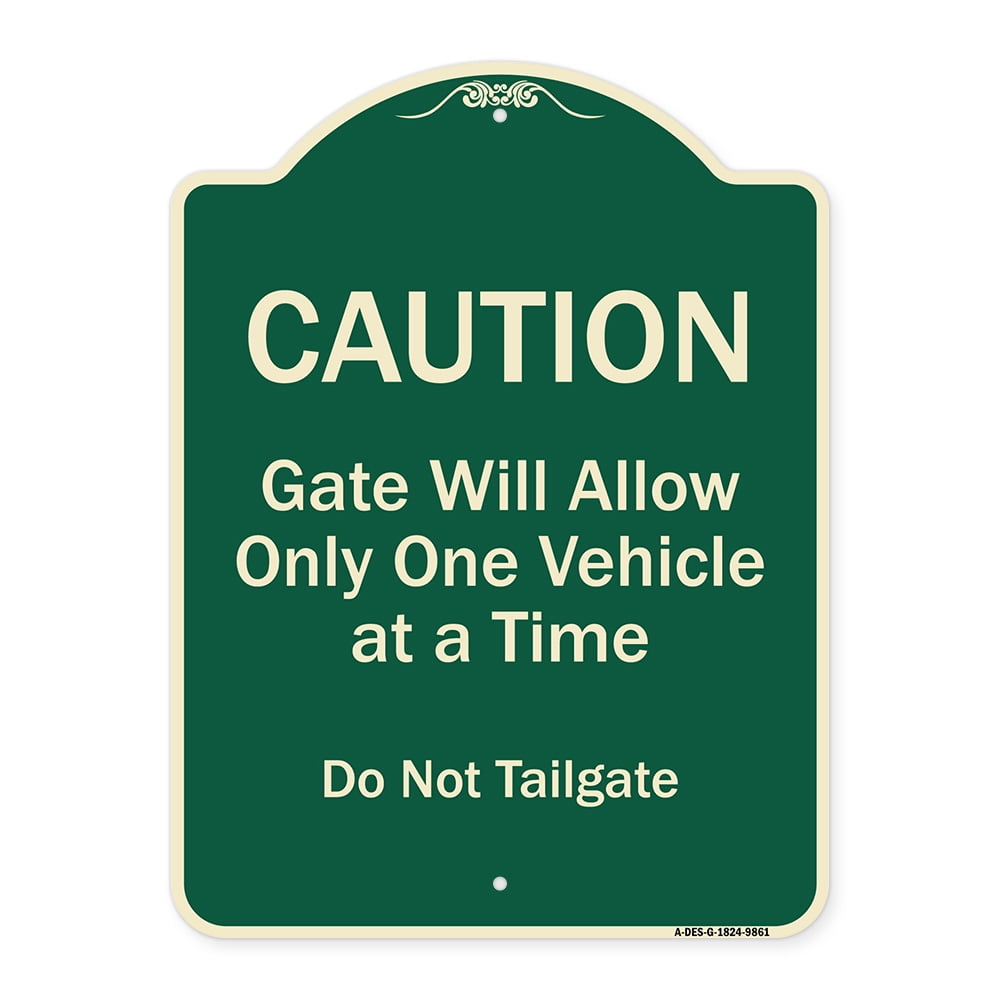 SignMission Designer Series Sign - Caution Gate Will Allow Only One ...