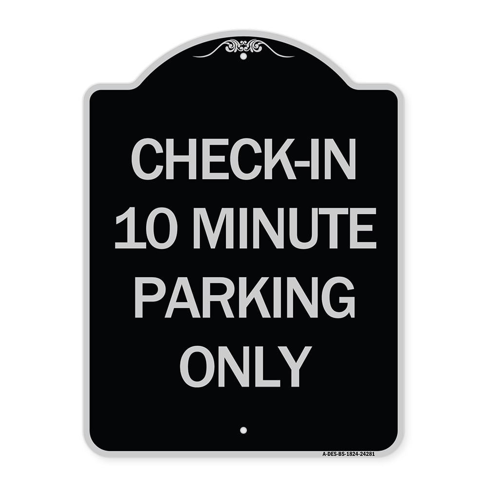 SignMission Designer Series Sign - Check - in 10 Minute Parking Only ...