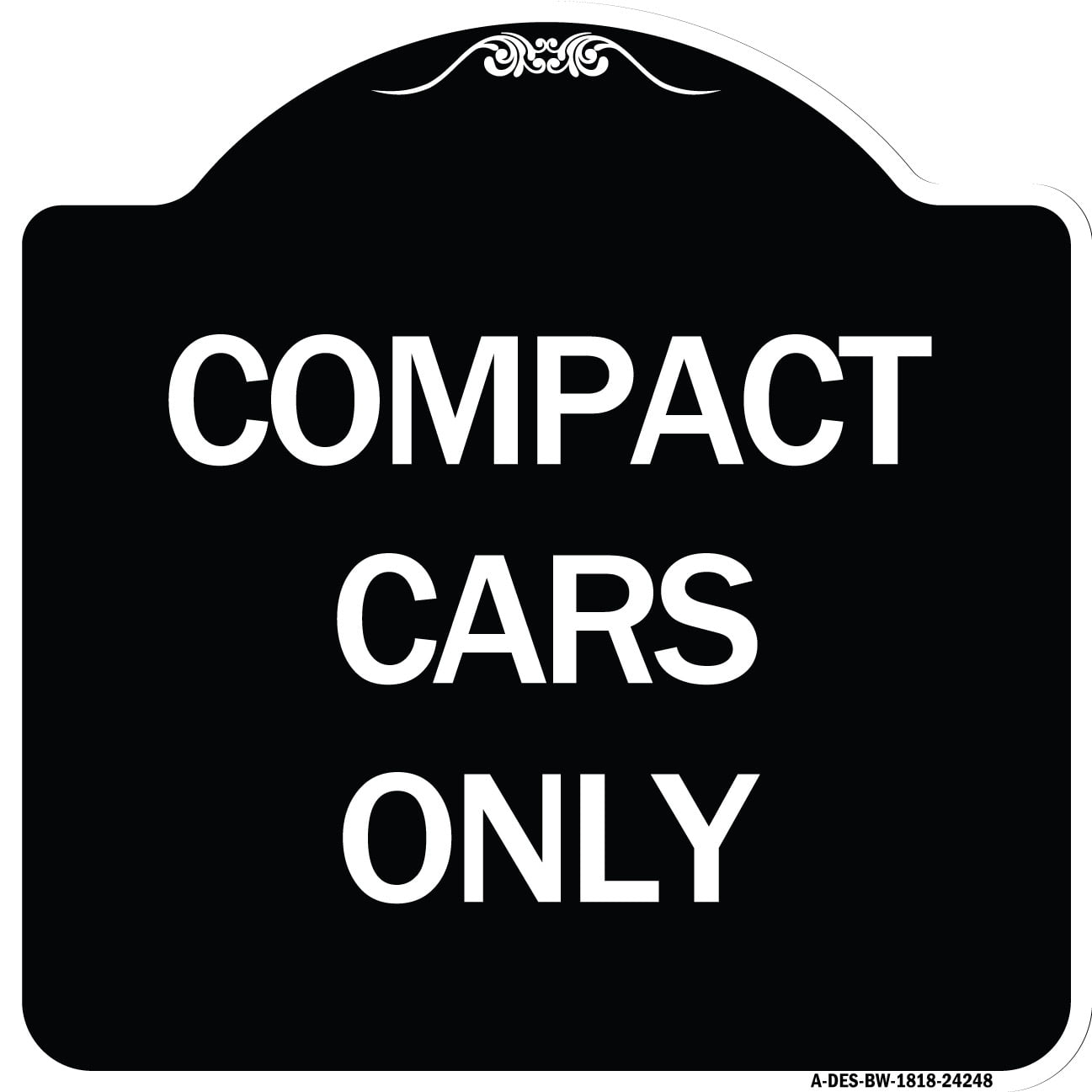 SignMission Designer Series Sign - Compact Cars Only | Black & White 18 ...