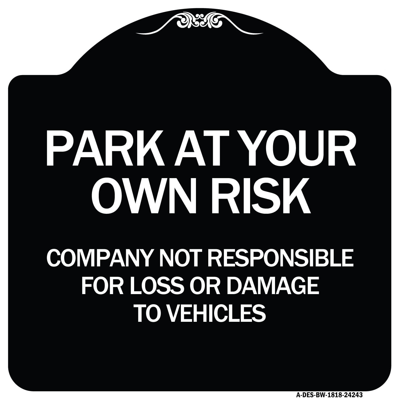SignMission Designer Series Sign - Company Not Responsible for Loss or ...
