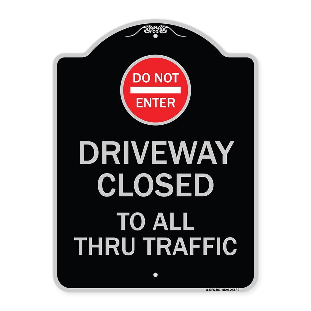 SignMission Designer Series Sign - Driveway Closed to All Thru Traffic ...