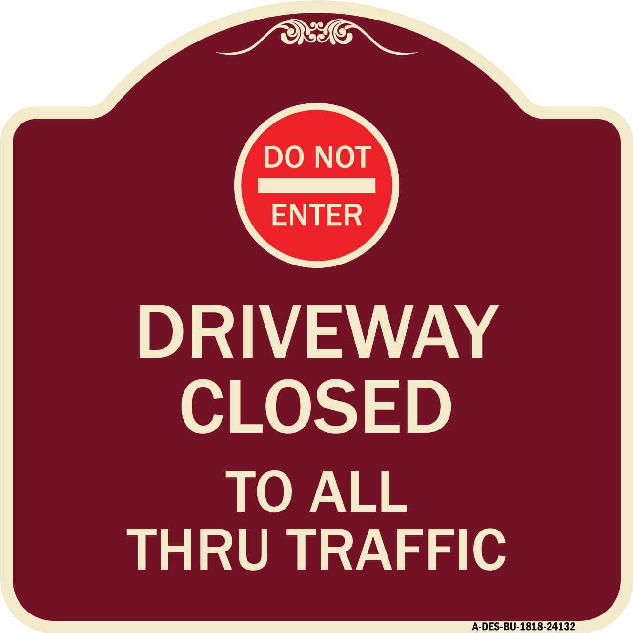 SignMission Designer Series Sign - Driveway Closed to All Thru Traffic ...