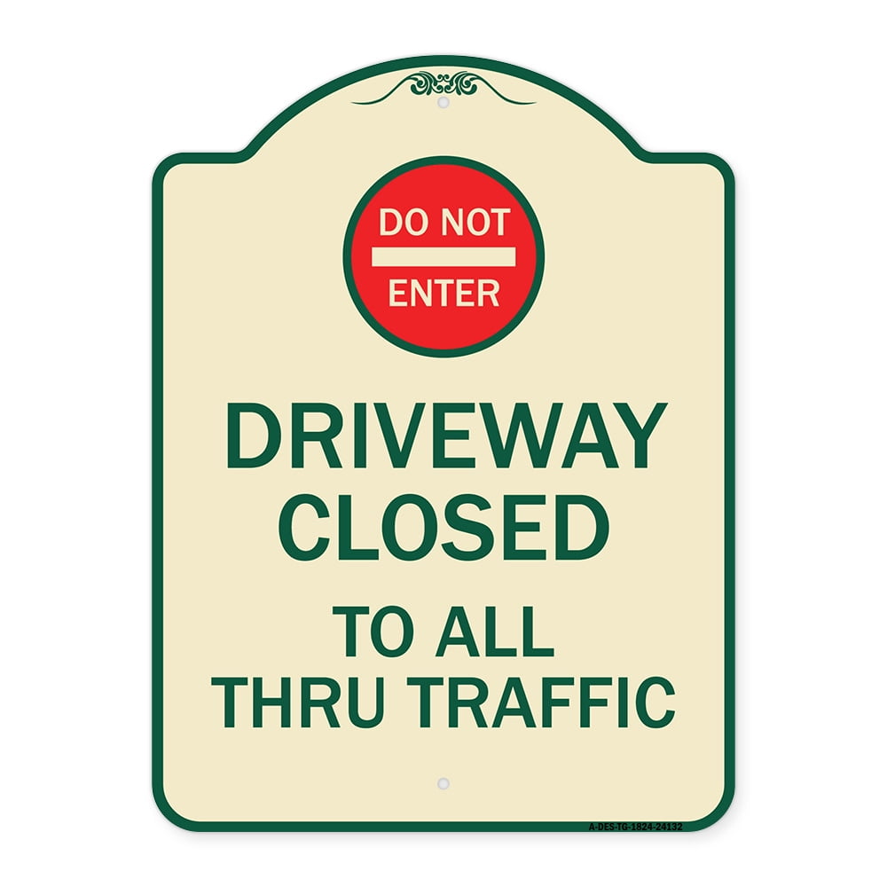 SignMission Designer Series Sign - Driveway Closed to All Thru Traffic ...