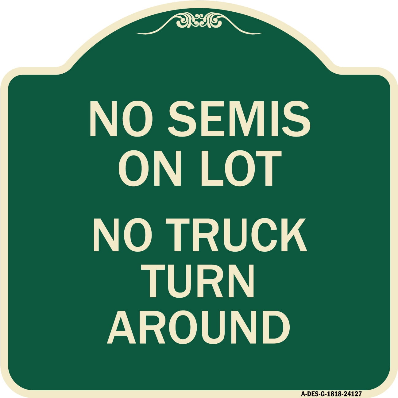 SignMission Designer Series Sign - Driveway Sign No Semis on Lot No ...