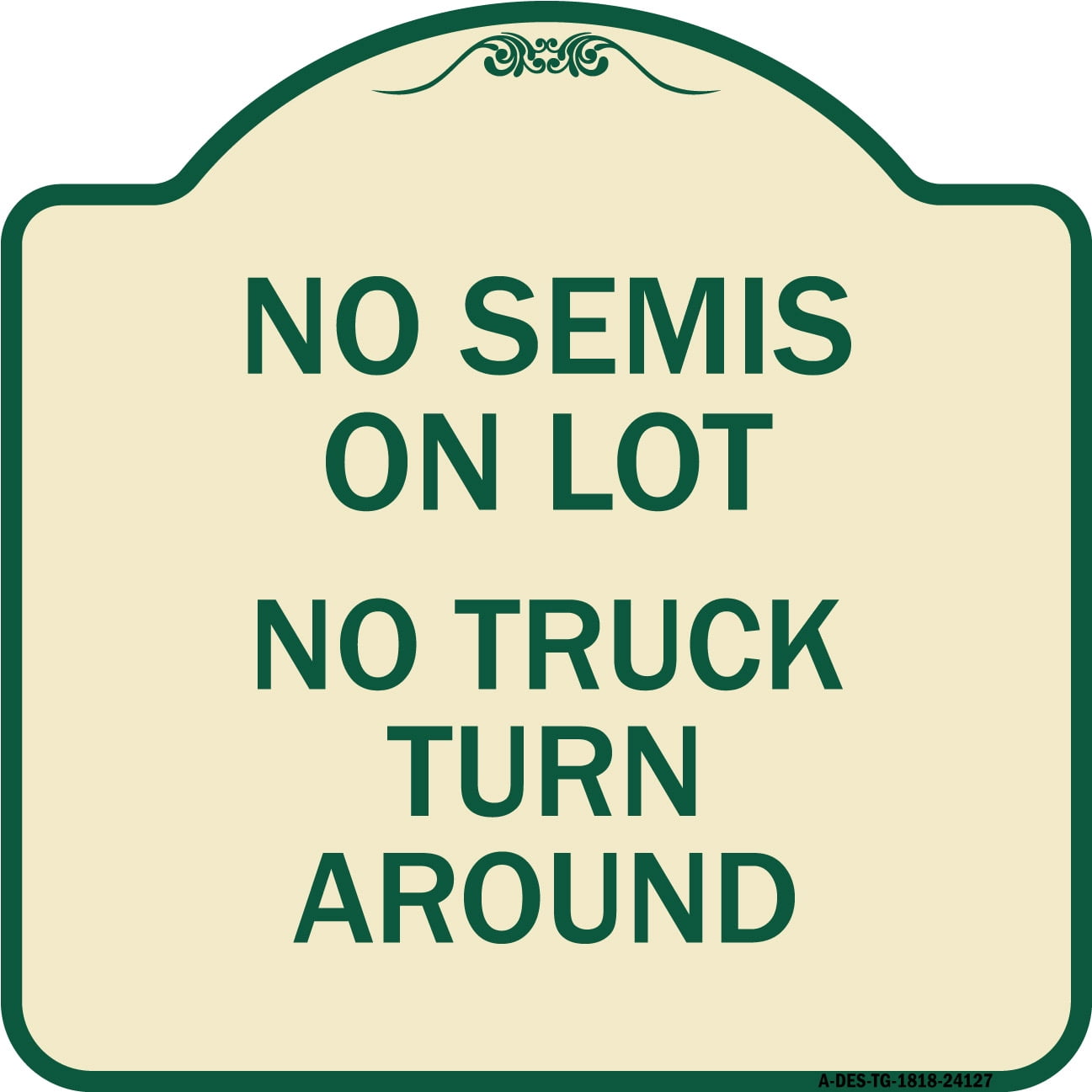SignMission Designer Series Sign - Driveway Sign No Semis on Lot No ...