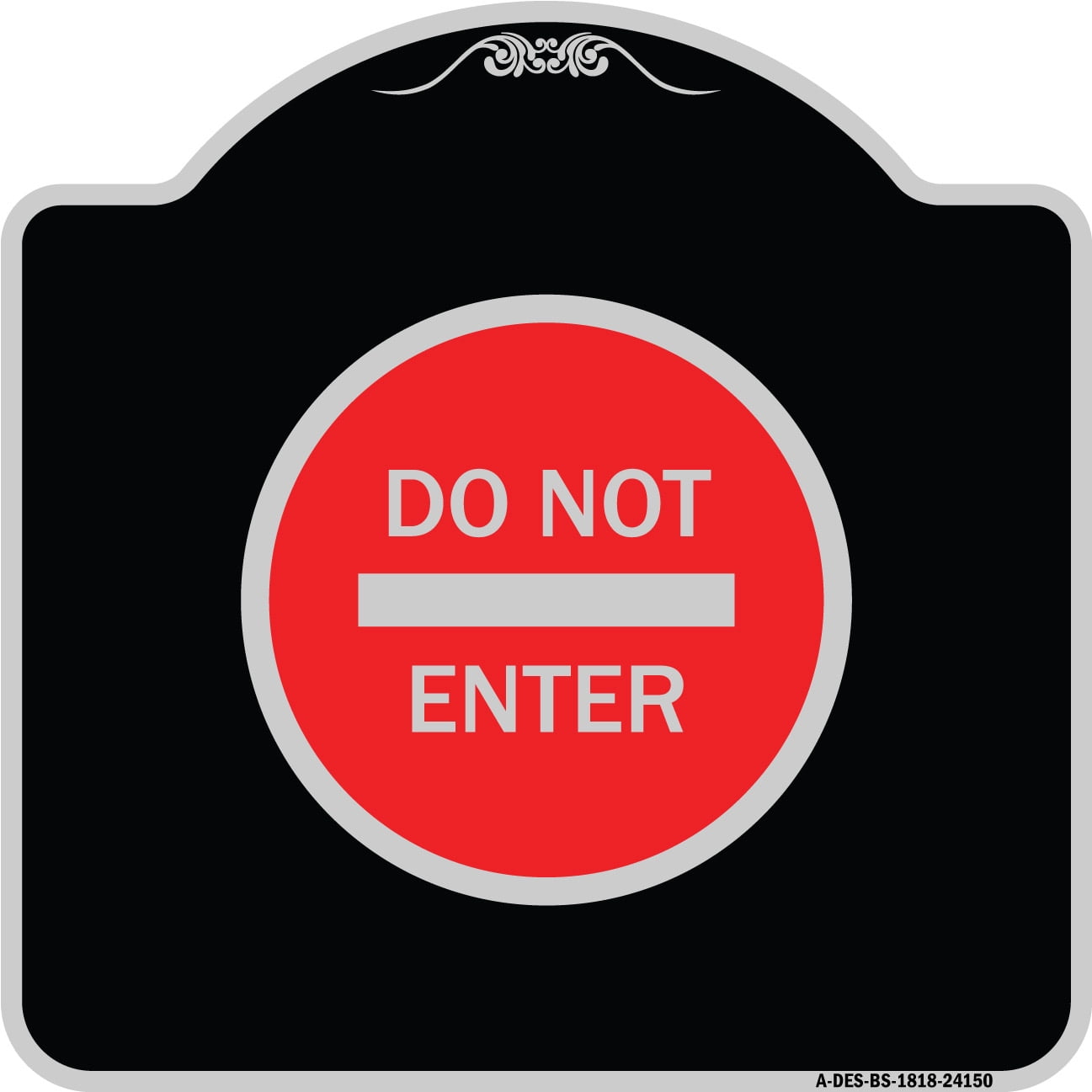 SignMission Designer Series Sign - Do Not Enter | Black & Silver 18" X ...