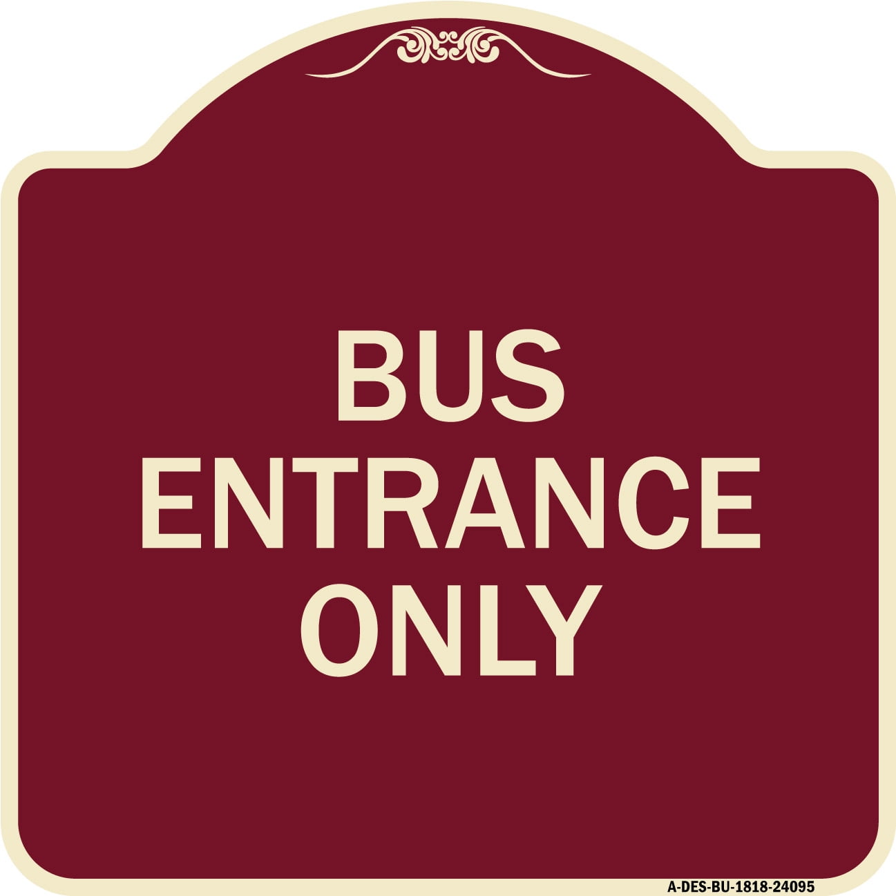 SignMission Designer Series Sign - Entrance Sign Bus Entrance Only ...