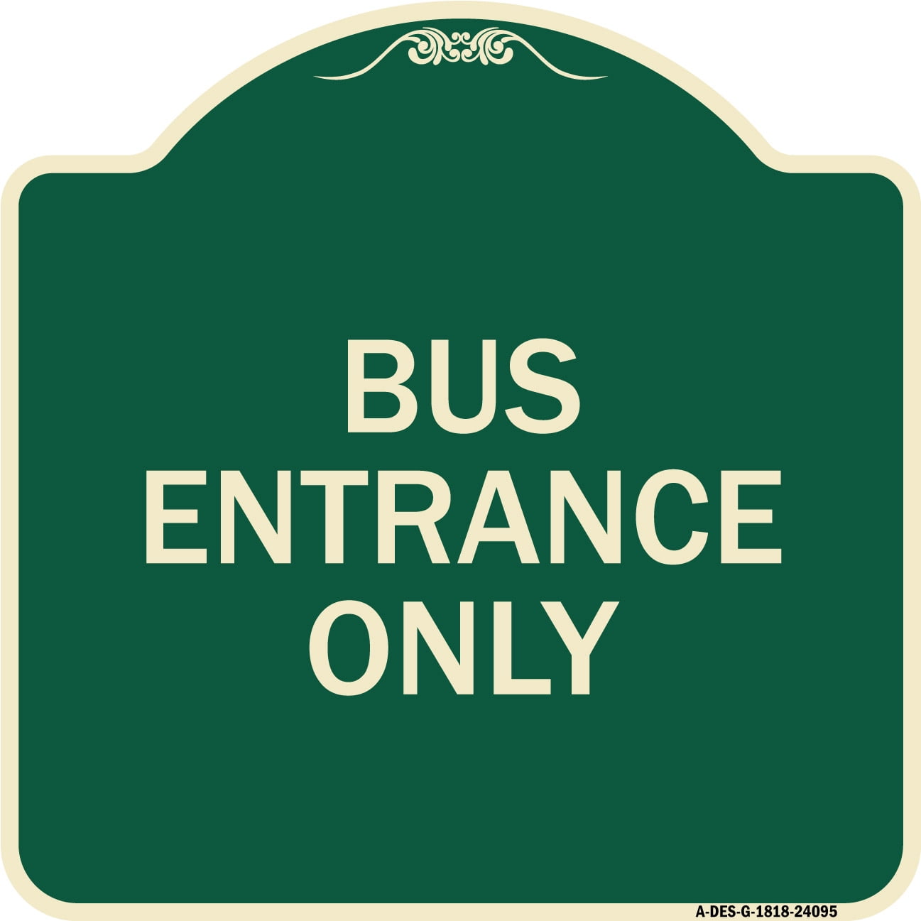 SignMission Designer Series Sign - Entrance Sign Bus Entrance Only ...