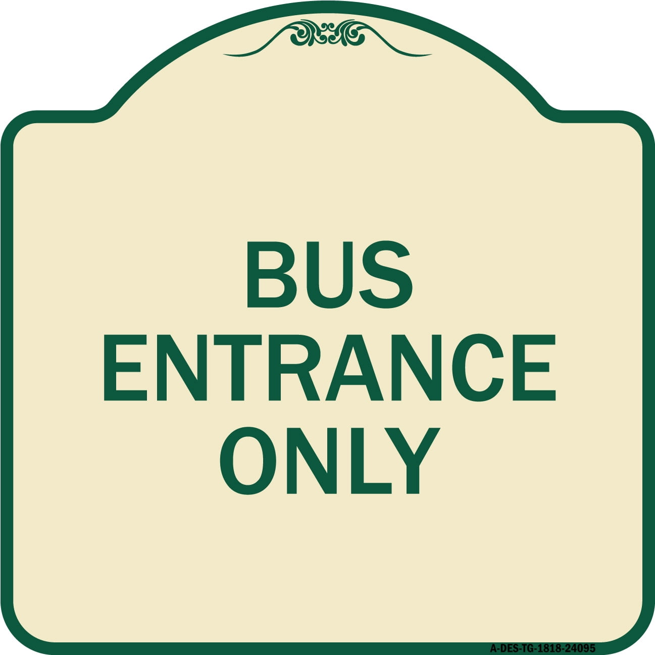 SignMission Designer Series Sign - Entrance Sign Bus Entrance Only ...