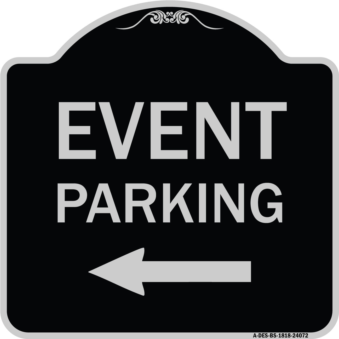 SignMission Designer Series Sign - Event Parking Only (With Left Arrow ...