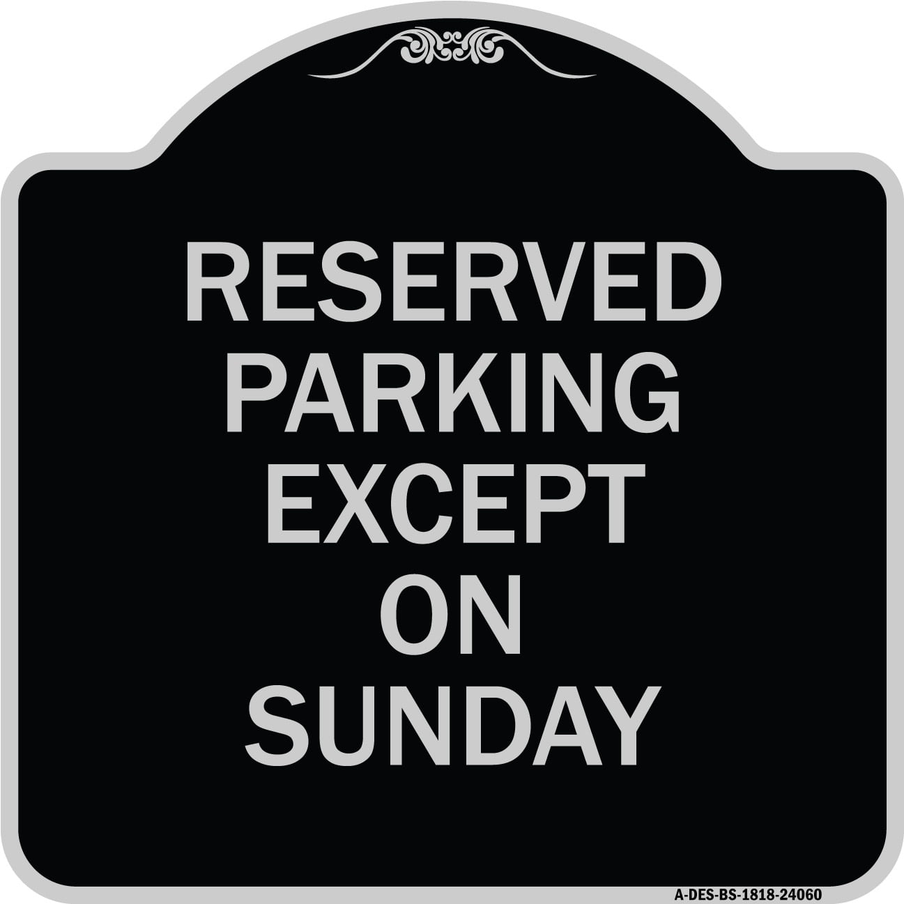 SignMission Designer Series Sign - Except on Sunday | Black & Silver 18 ...