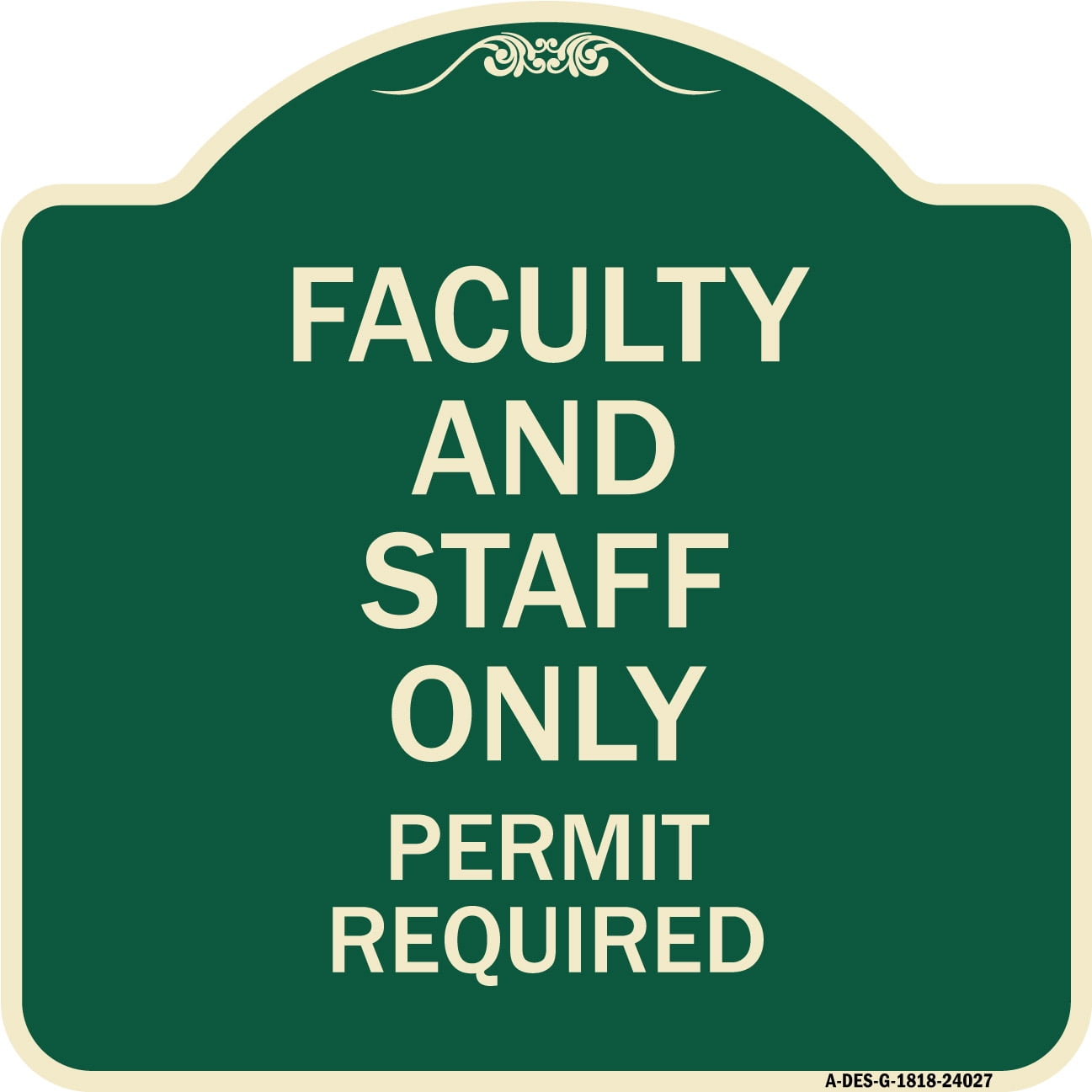 SignMission Designer Series Sign - Faculty and Staff Parking Only ...
