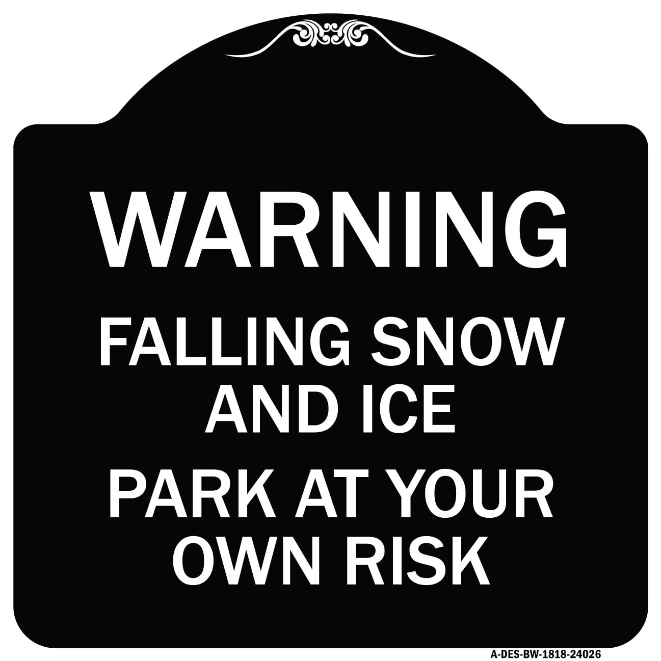 SignMission Designer Series Sign - Falling Snow and Ice - Park at Your ...