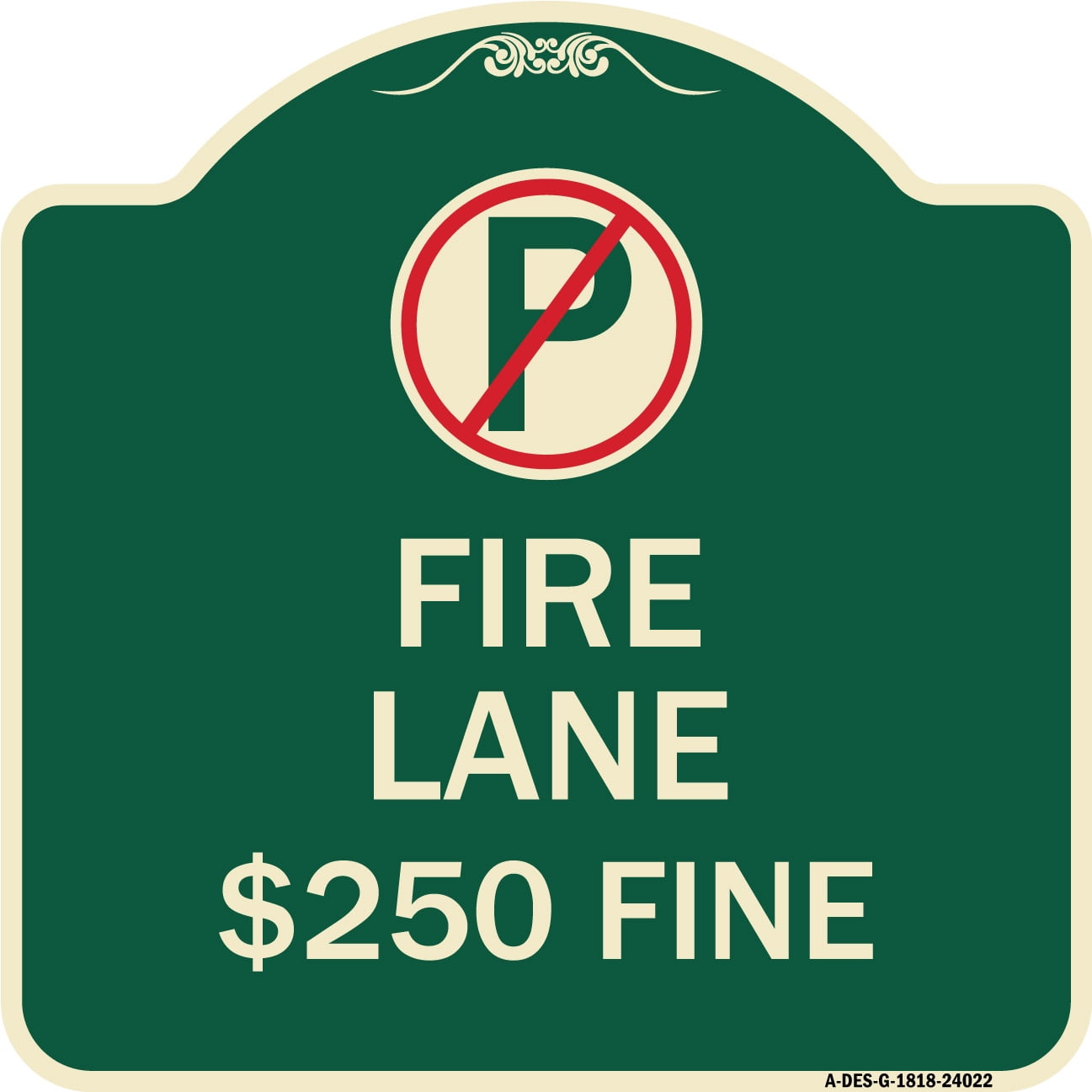 SignMission Designer Series Sign - Fire Lane $250 Fine (With No Parking ...