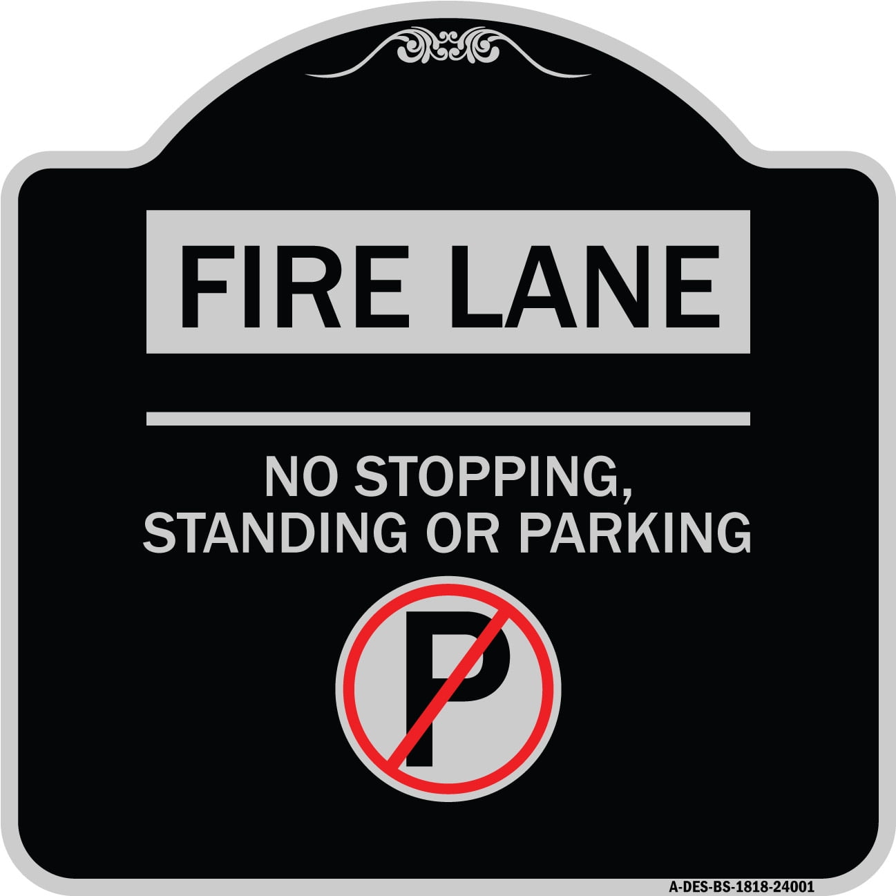 SignMission Designer Series Sign - Fire Lane - No Stopping Standing or ...