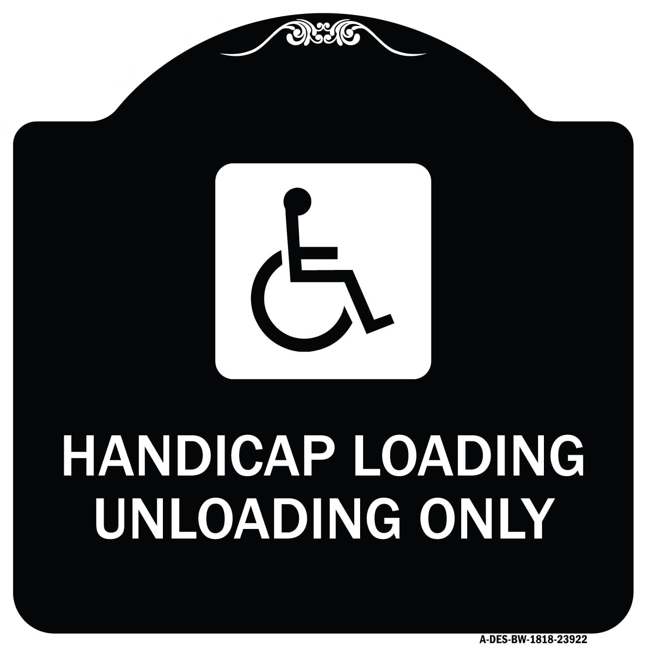 SignMission Designer Series Sign - Handicap Loading Unloading Only ...