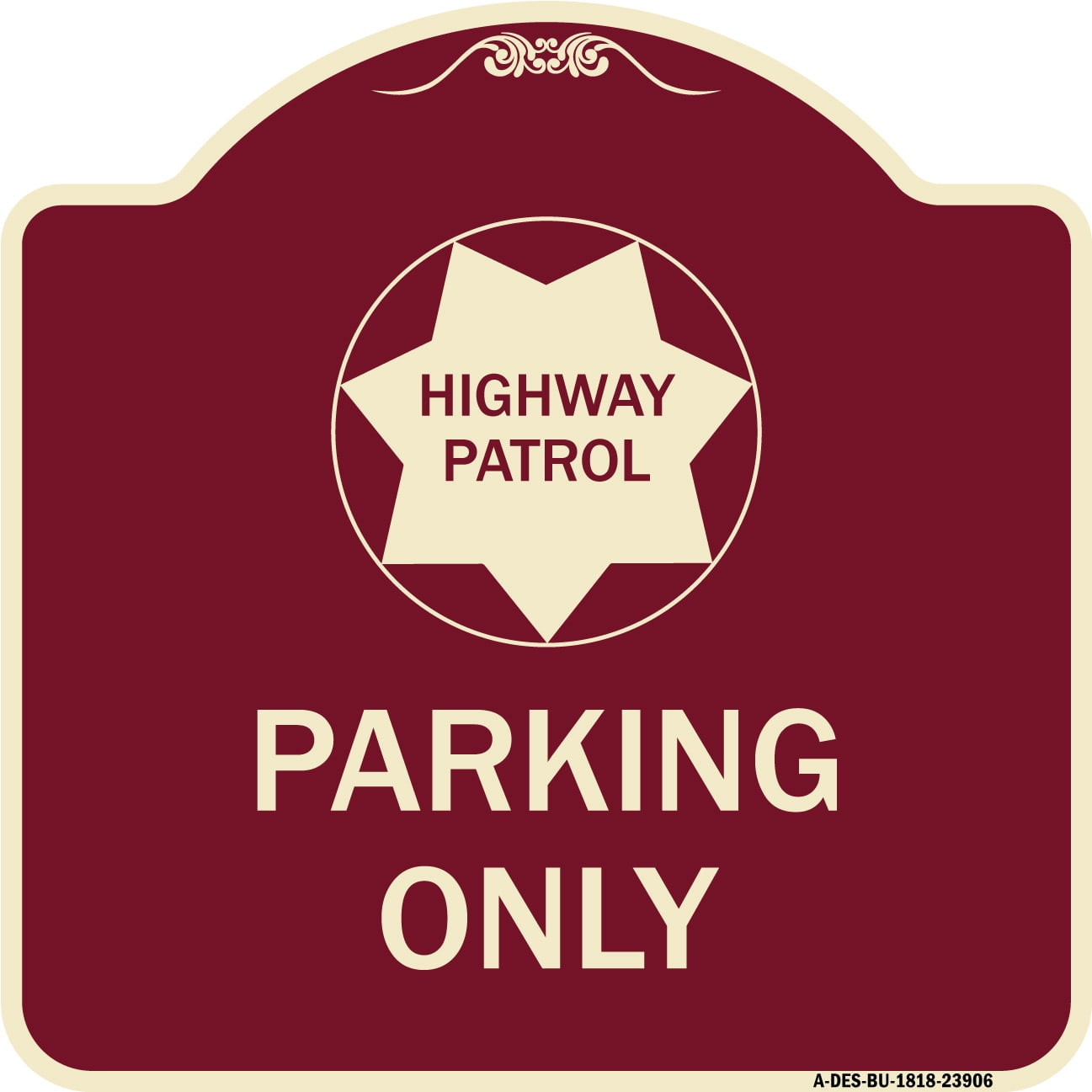 SignMission Designer Series Sign - Highway Patrol Parking Only with ...